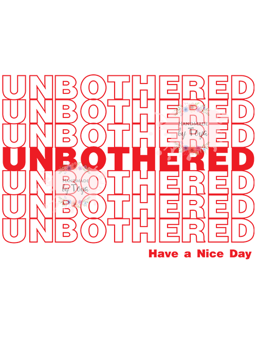 Unbothered SVG, DXF & PNG – Handmade by Toya Unbothered SVG, DXF & PNG – Handmade by Toya