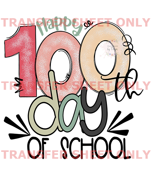 Happy 100th Day (IRON ON TRANSFER SHEET ONLY) – Handmade by Toya