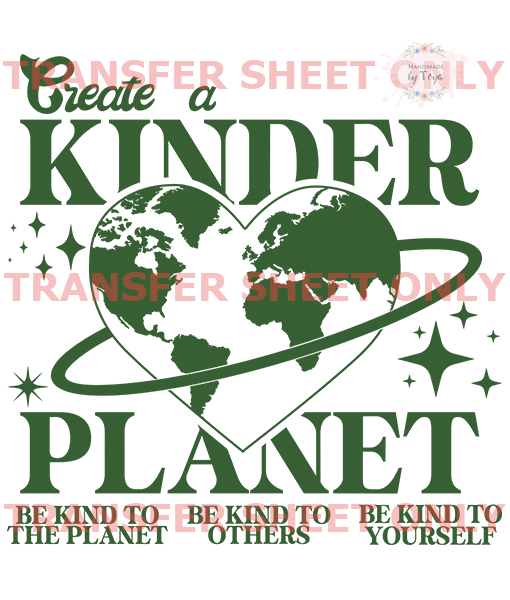 Create A Kinder Planet (IRON ON TRANSFER SHEET ONLY) – Handmade by Toya