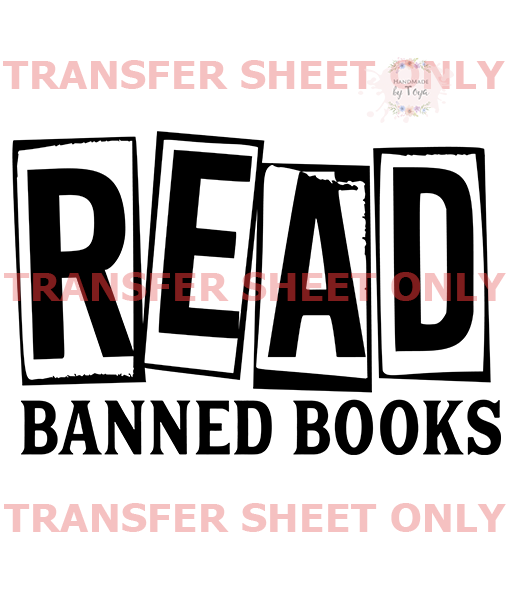 Read Banned Books (IRON ON TRANSFER SHEET ONLY) – Handmade by Toya