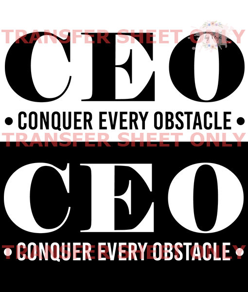 CEO Conquer Every Obstacle (IRON ON TRANSFER SHEET ONLY) – Handmade by Toya