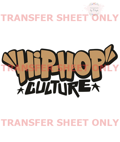 Hip Hop Culture (IRON ON TRANSFER SHEET ONLY) – Handmade by Toya