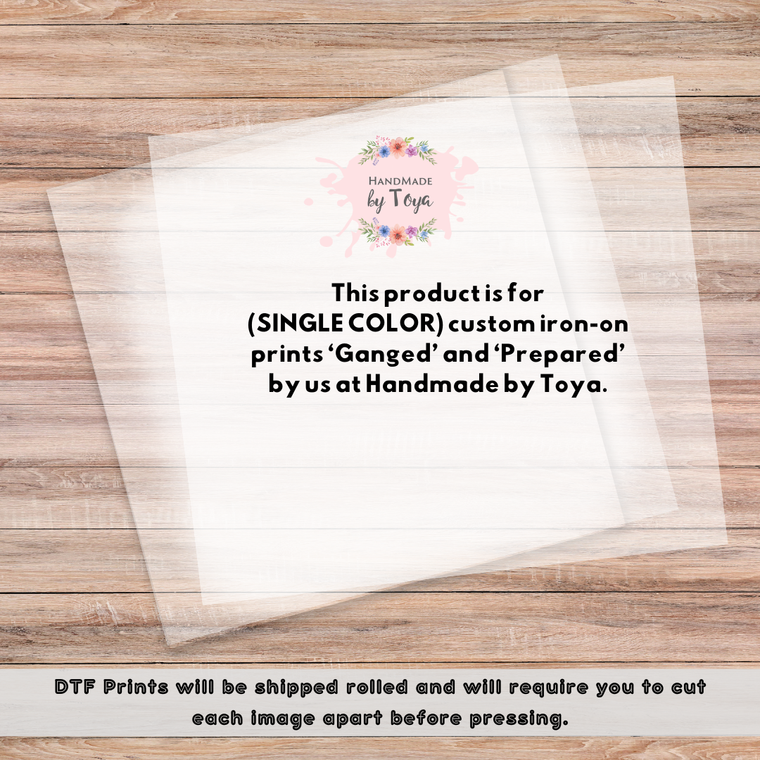Single Color Custom Iron-on Prints (Ganged by Us at Handmade by Toya) – Handmade by Toya
